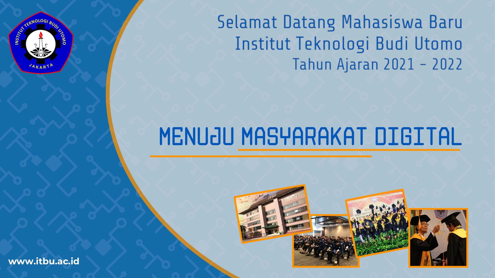 Penyambutan Mahasiswa Baru 2021 Ganjil – ITBU